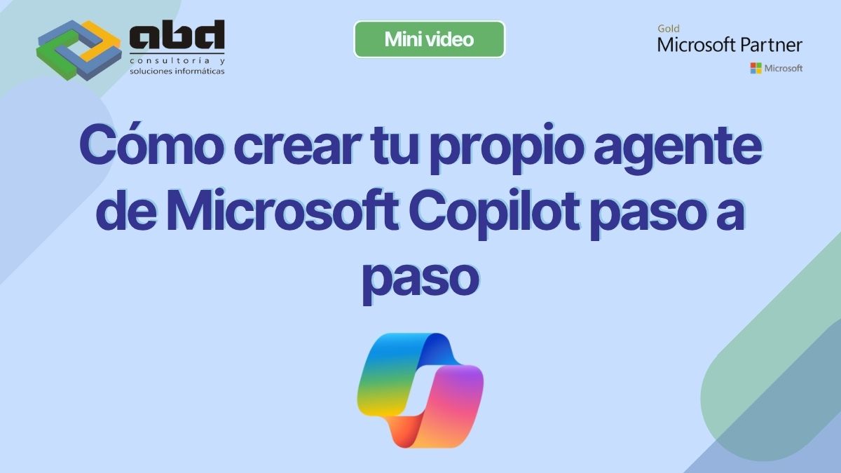 Cómo crear tu propio agente de Microsoft Copilot paso a paso